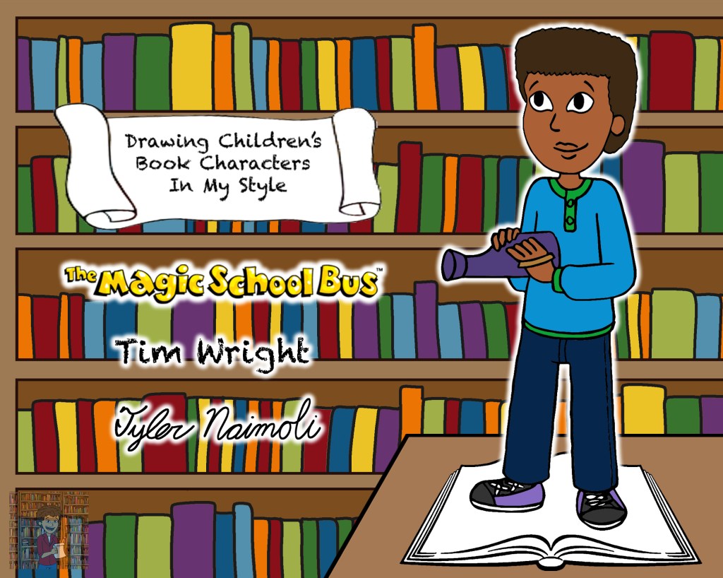 Drawing Children’s Book Characters In My Style: Magic School Bus ...